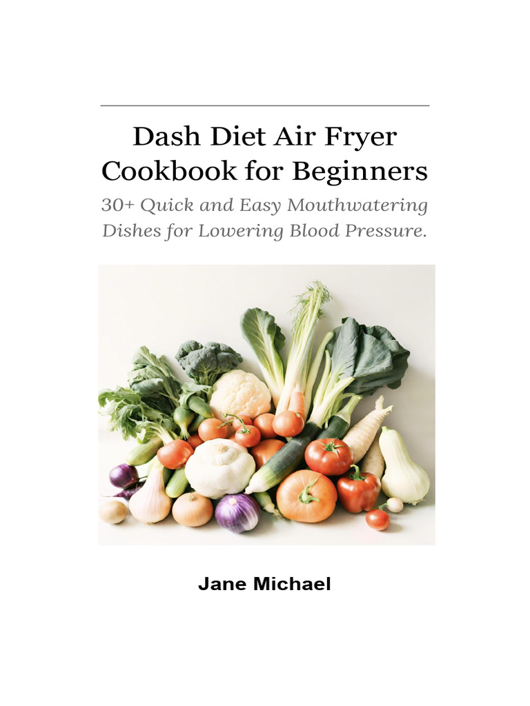 Dash Diet Air Fryer Cookbook For Beginners | PDF | Dash Diet | Grilling