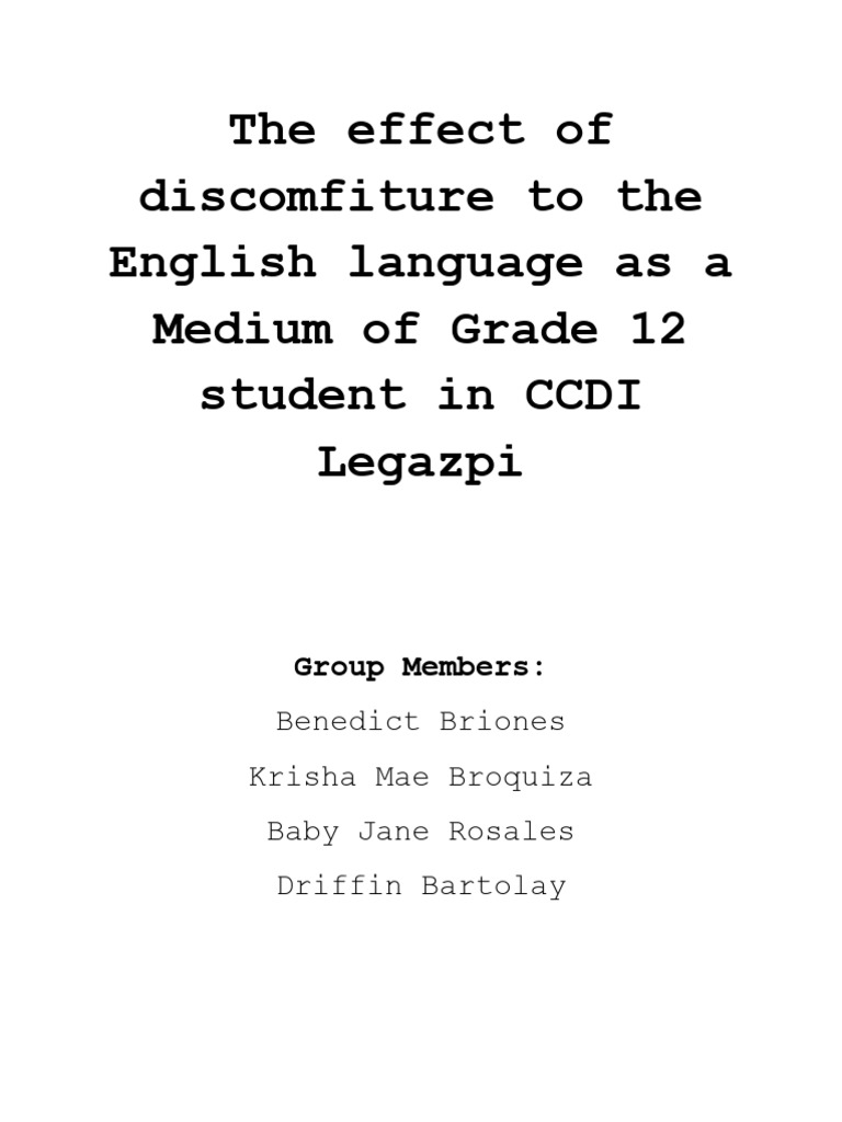 The Effect of Discomfiture To The English Language As A Medium of Grade 12 Student in CCDI ...