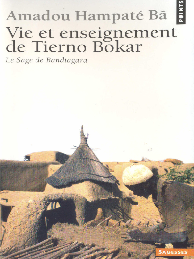 Vie Et Enseignement de Tierno Bokar, Le Sage de Bandiagara Hampaté | PDF