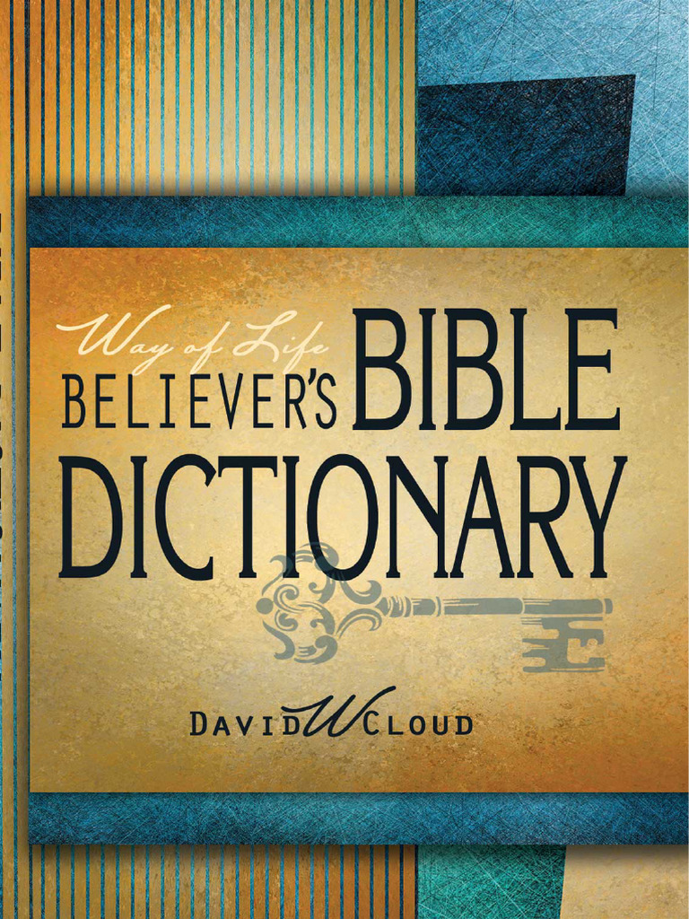 Believers Bible Dictionary | PDF | Bible Prophecy | Great Tribulation