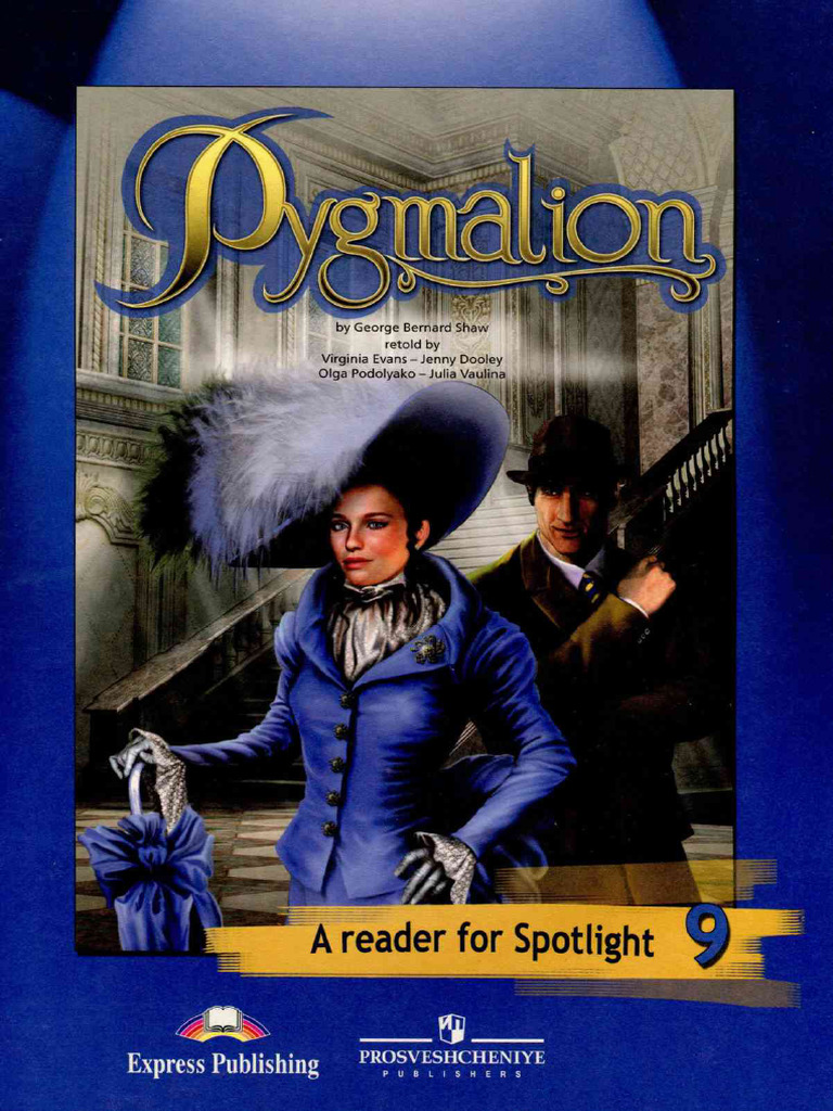 A Reader For Spotlight 9 Pygmalion | PDF