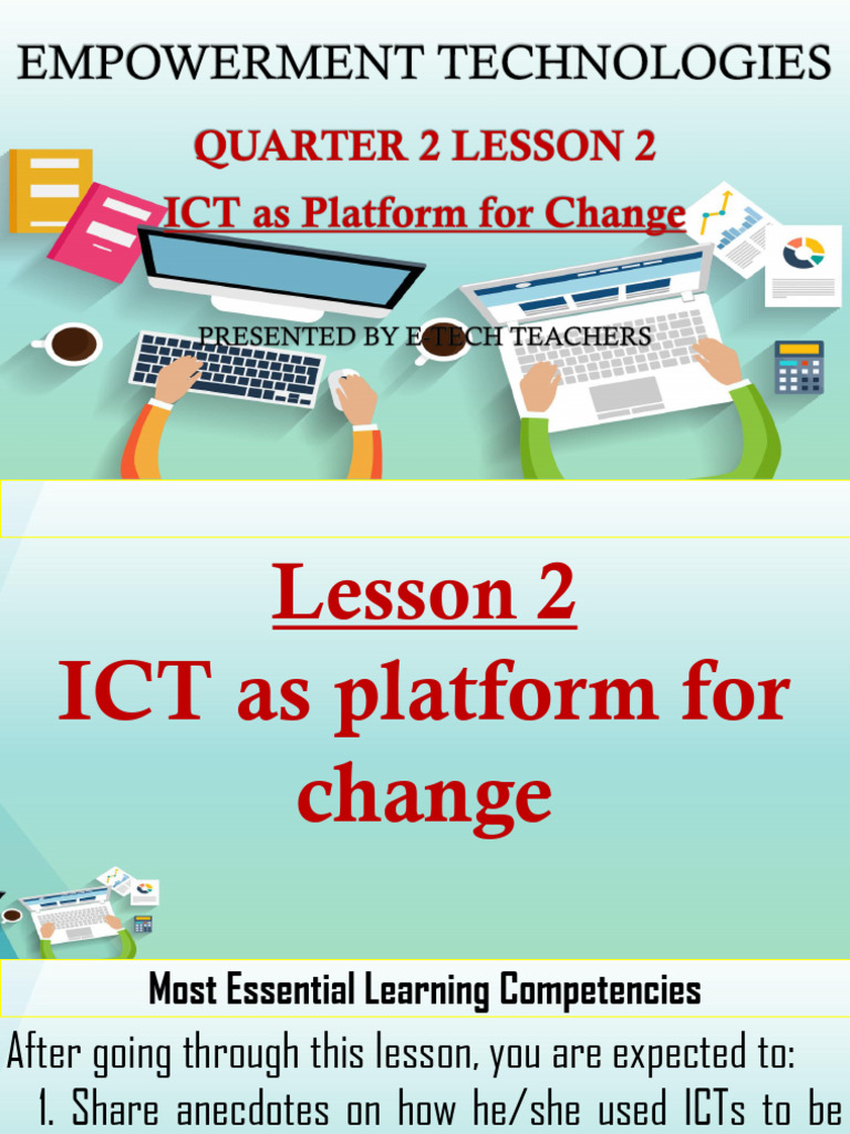 Quarter 2 Lesson 2 ICT As Platform For Change: Empowerment Technologies | PDF | Communication ...
