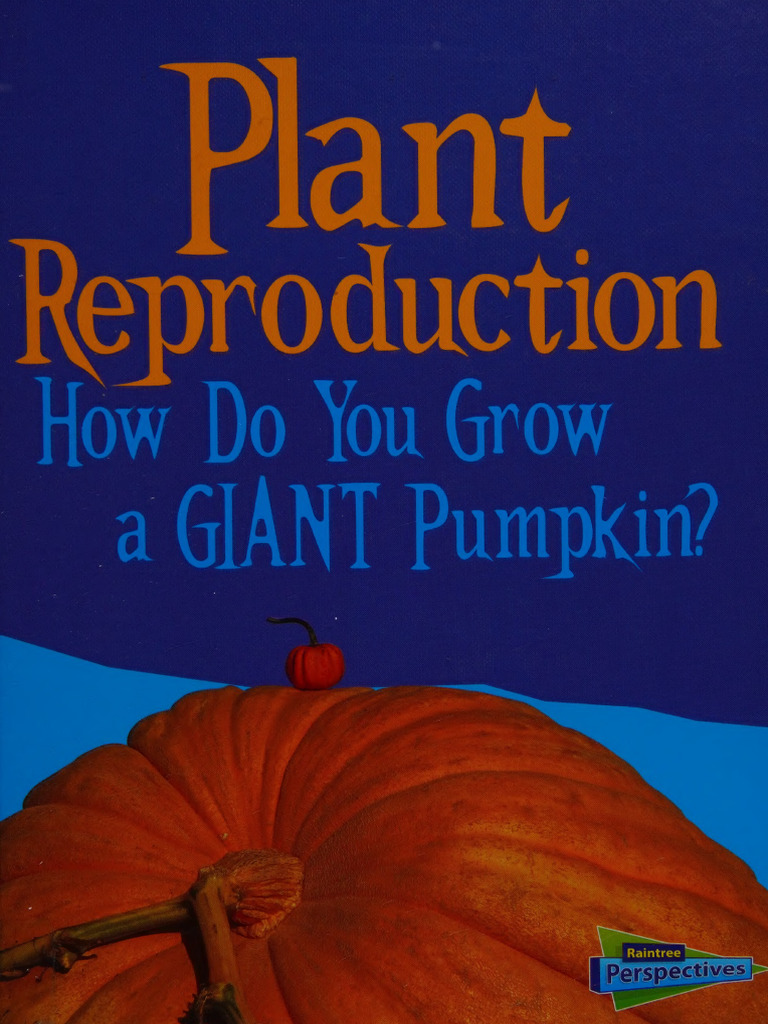 Plant Reproduction - How Do You - Senker, Cath, Author | PDF | Flowers ...