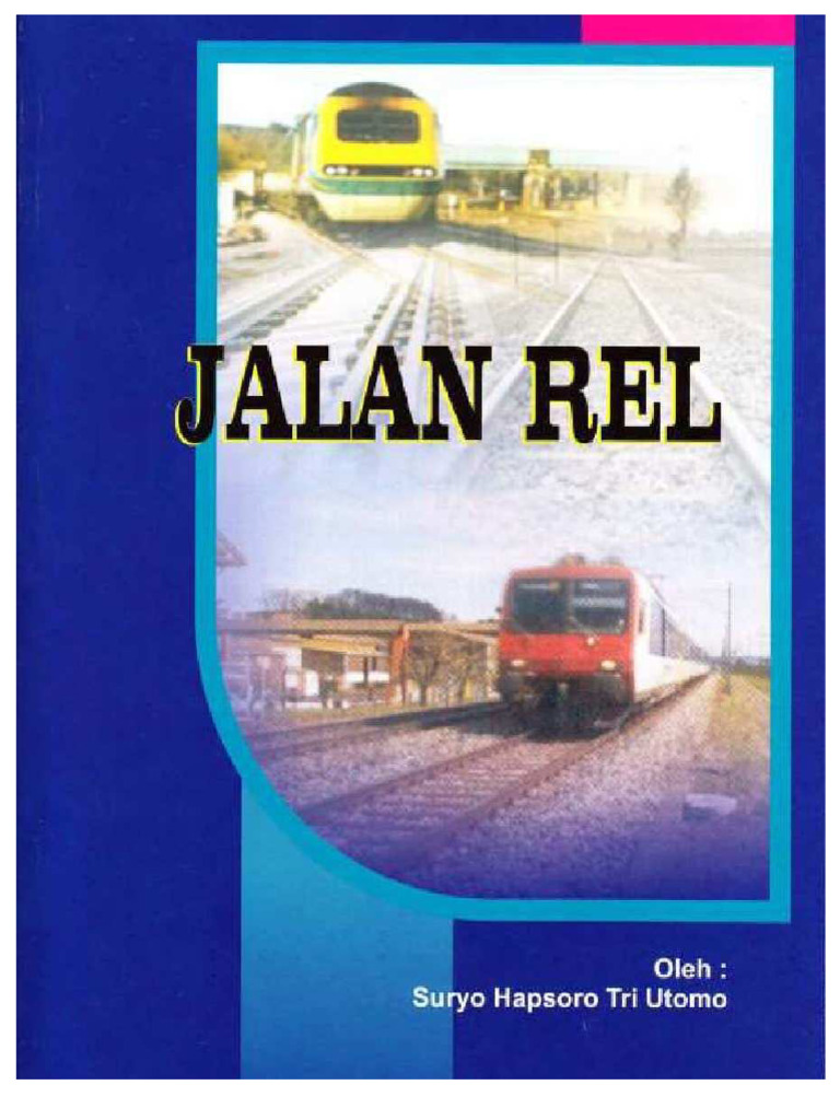 Teknik Jalan Rel untuk Transportasi Efisien | PDF