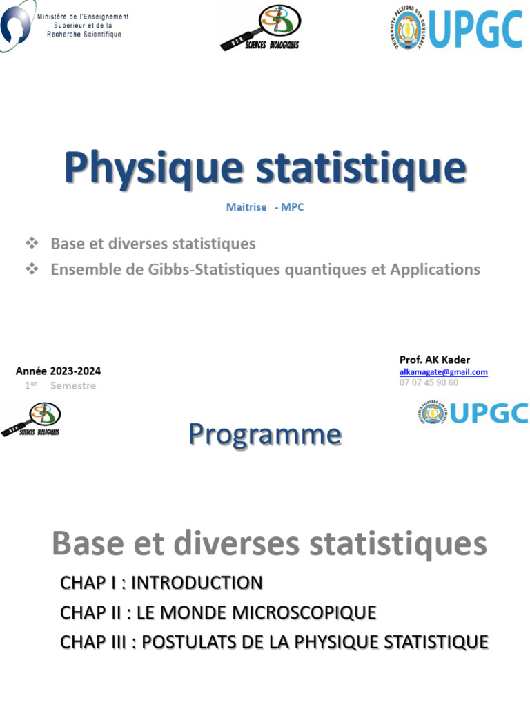 Physique Statistique: Base Et Diverses Statistiques Ensemble de Gibbs-Statistiques Quantiques Et ...