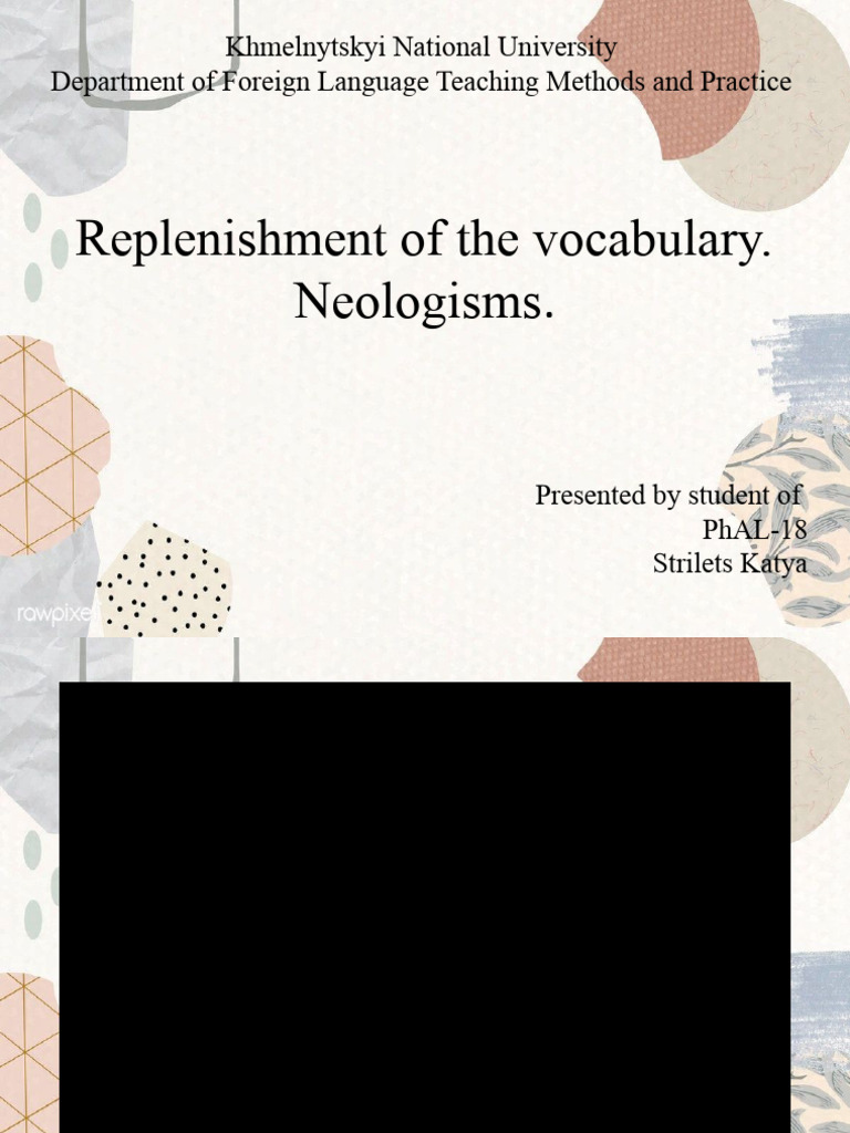 Replenishment of The Vocabulary. Neologisms | PDF | Word | Morphology ...