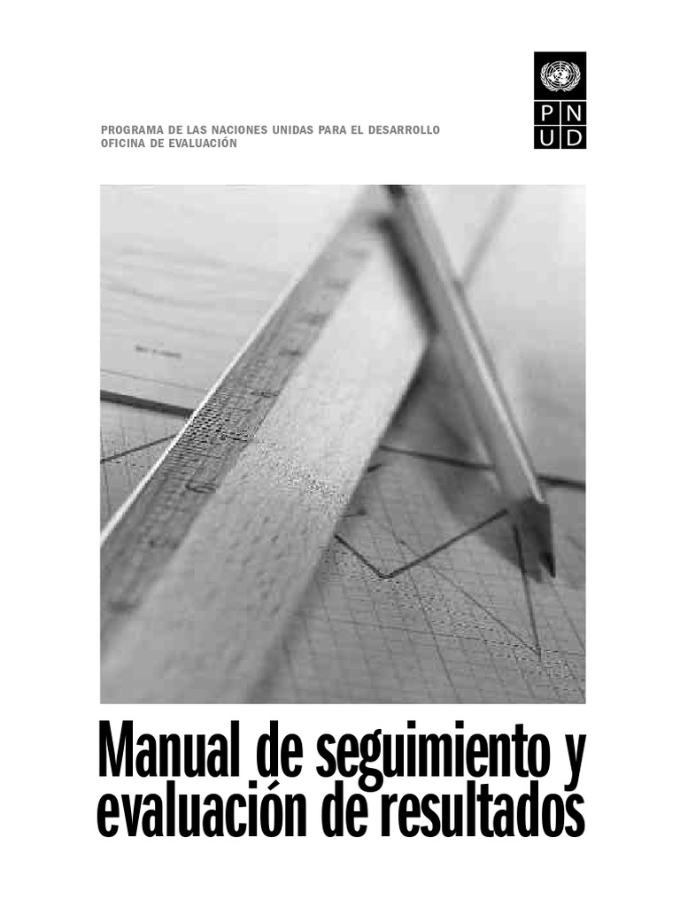 Manual de Seguimiento y Evaluacion de Resultados | PDF | Evaluación | Programa de las Naciones ...