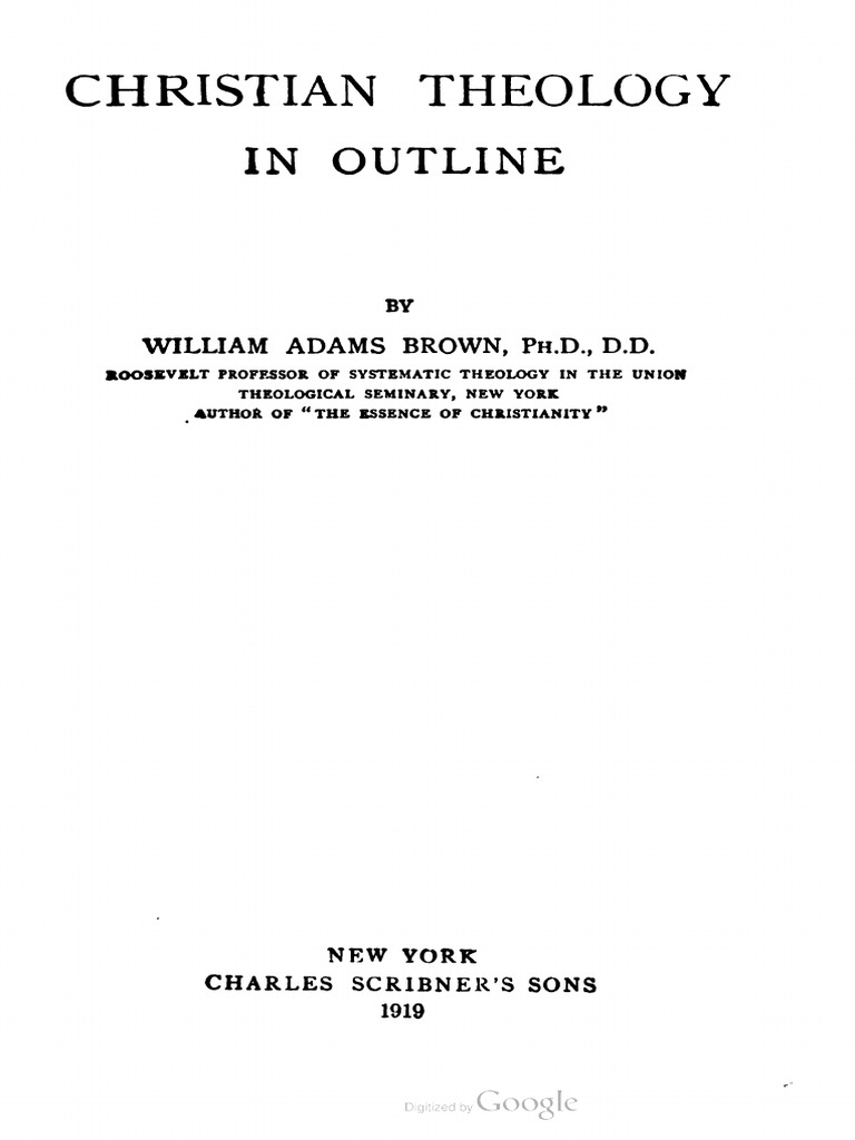 Brown, William Adams, Christian Theology in Outline | PDF | Metaphysics ...
