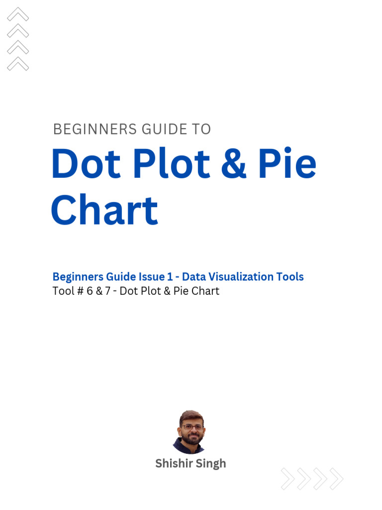 DVT A Guide To Dot Plot and Pie Chart 1698084773 | PDF | Pie Chart | Chart