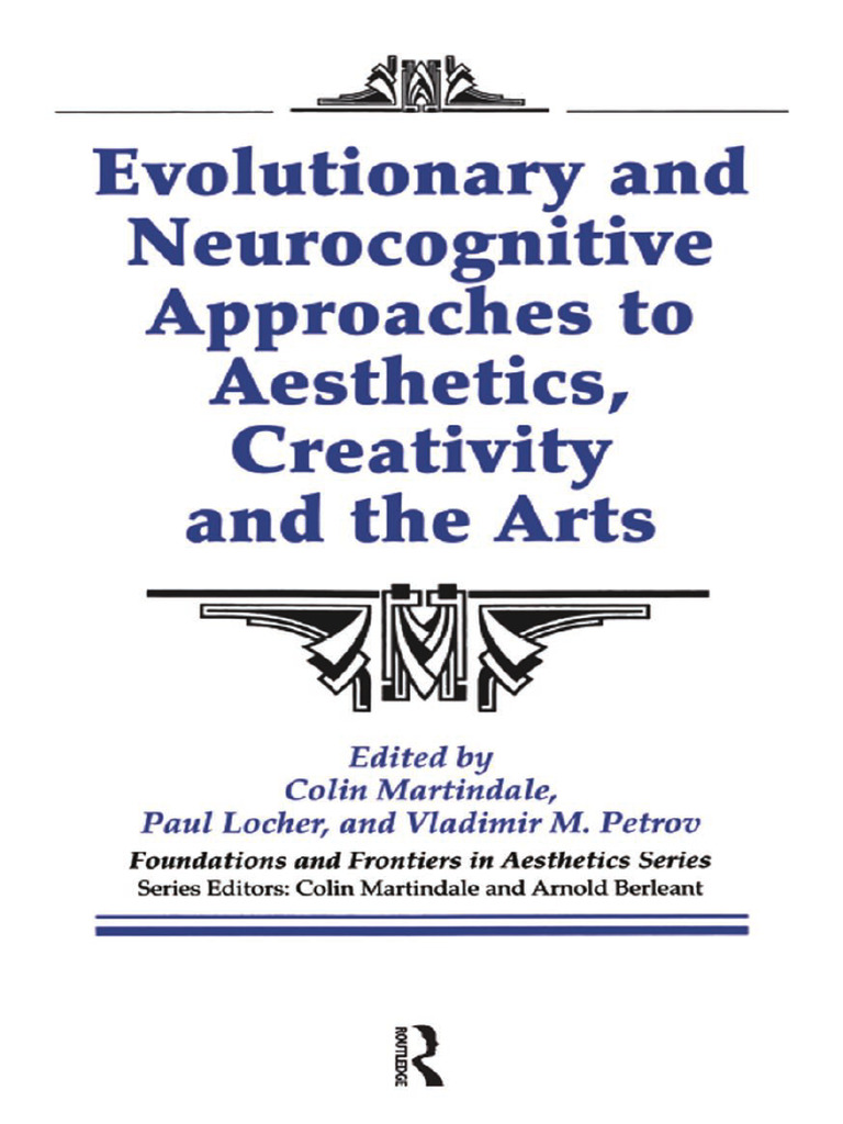 Evolutionary and Neurocognitive Approaches To Aesthetics, Creativity ... Evolutionary and Neurocognitive Approaches To Aesthetics, Creativity ...