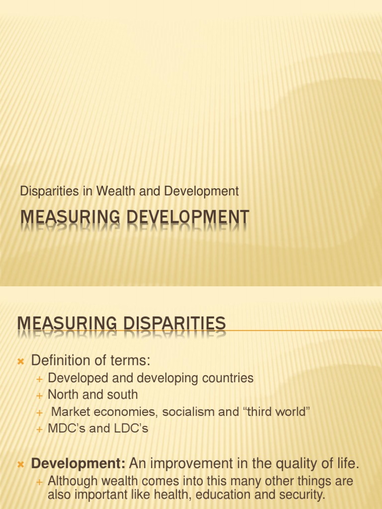 Measuring Development: Disparities in Wealth and Development | PDF ...