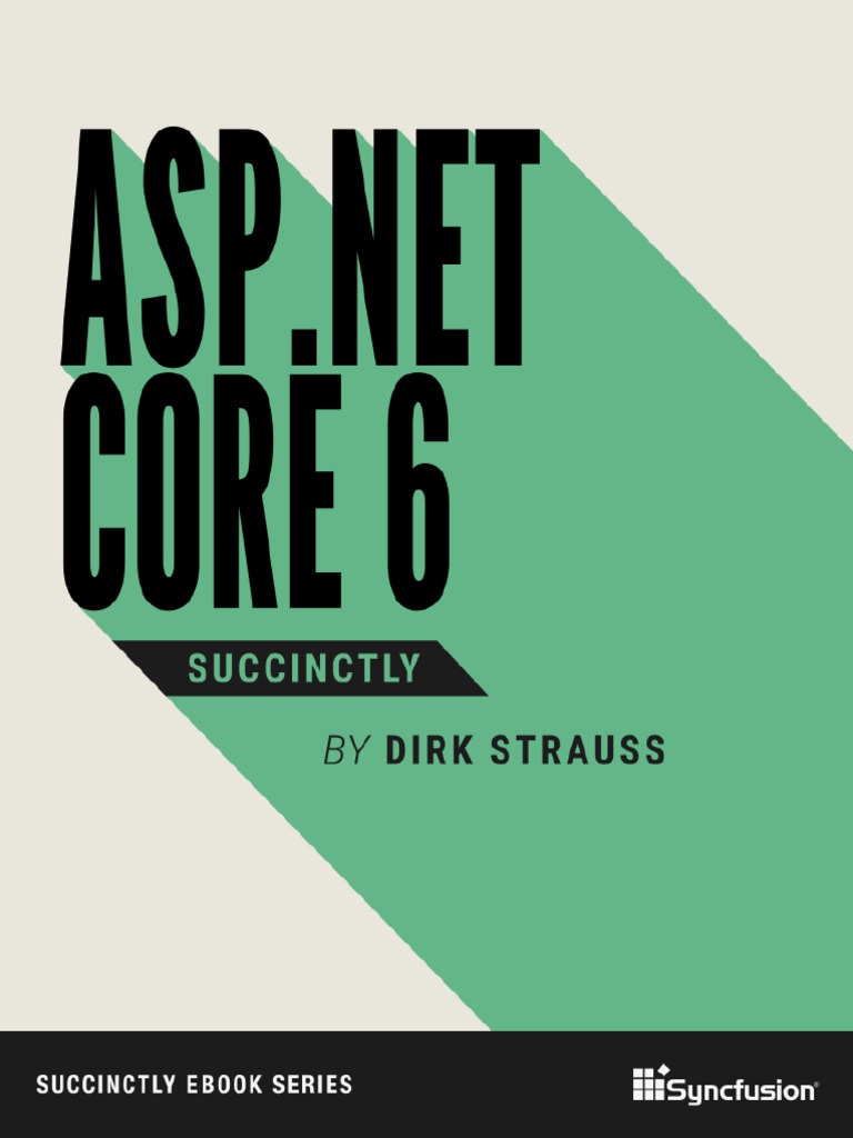 Asp Net Core 6 Succinctly | PDF | Computers