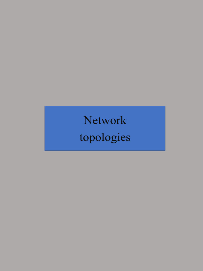 Unit 4 Network Topology | PDF | Computer Network | Network Topology
