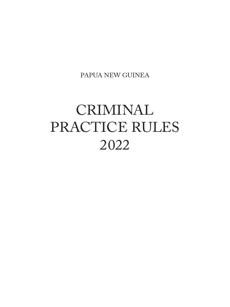 Papua New Guinea Criminal Practice Rules 2022 | PDF | Prosecutor | Bail