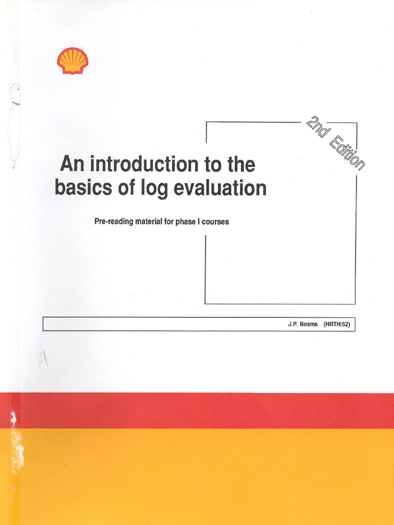 An Intro. To Basic Log Evaluation (2nd Ed.) (J.P. Bosma) © Shell PDF | PDF