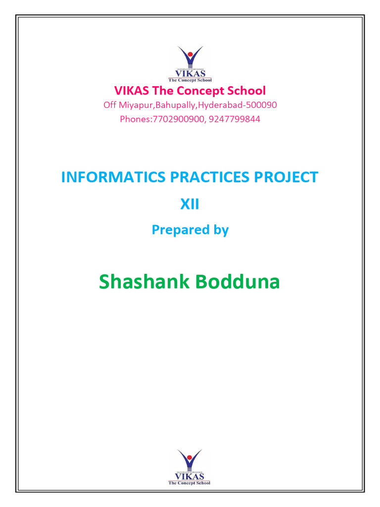 Shashank Bodduna: Informatics Practices Project XII | PDF | Database Index | Spreadsheet