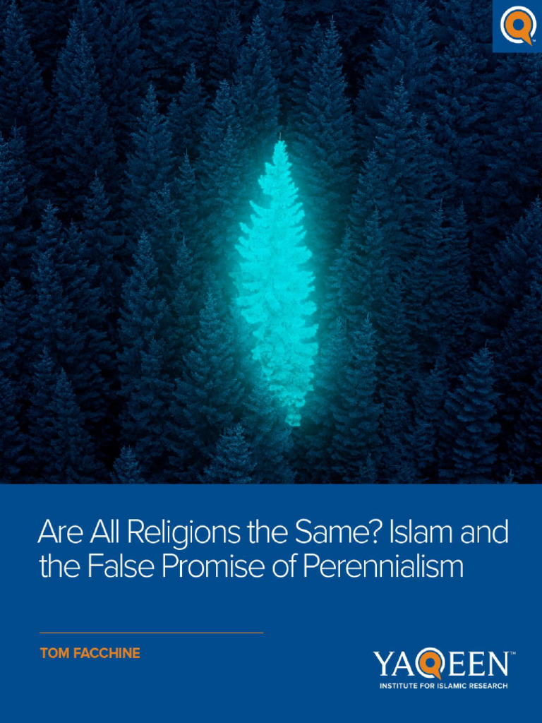 Are All Religions The Same - Islam and The False Promise of ...