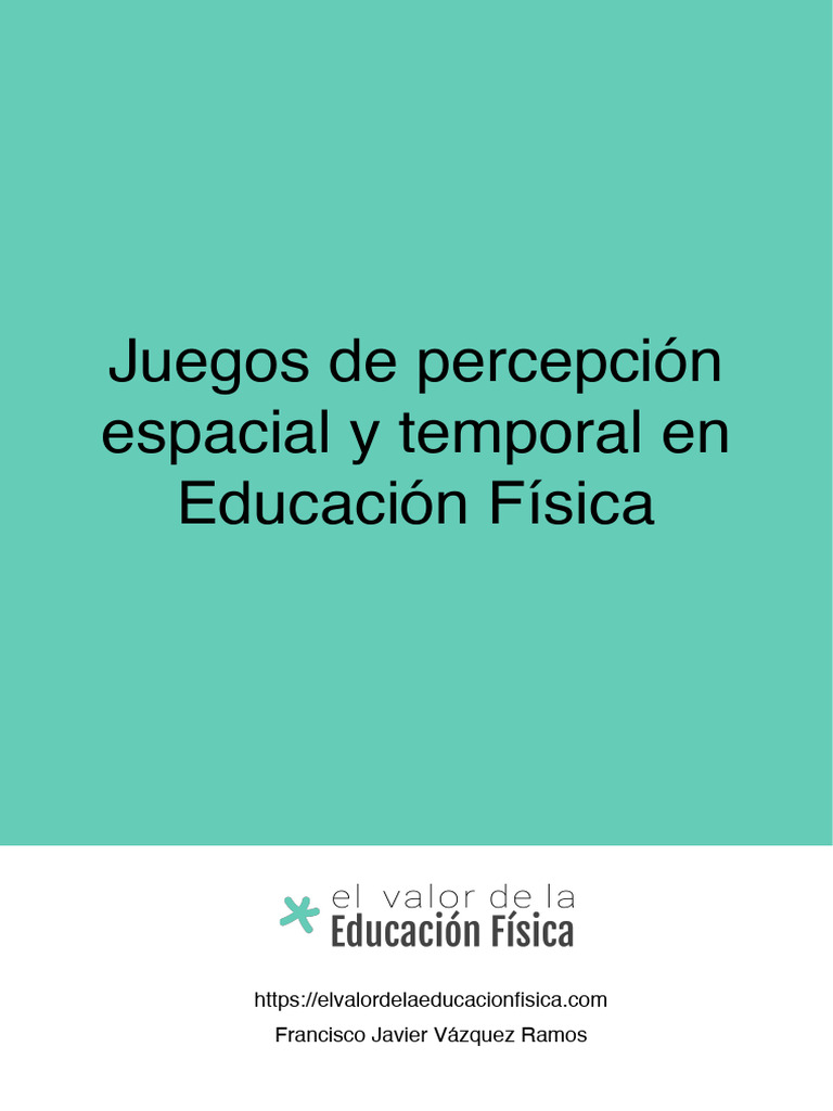 Juegos de Percepción Espacial y Temporal en Educación Física | PDF | Ritmo | Percepción