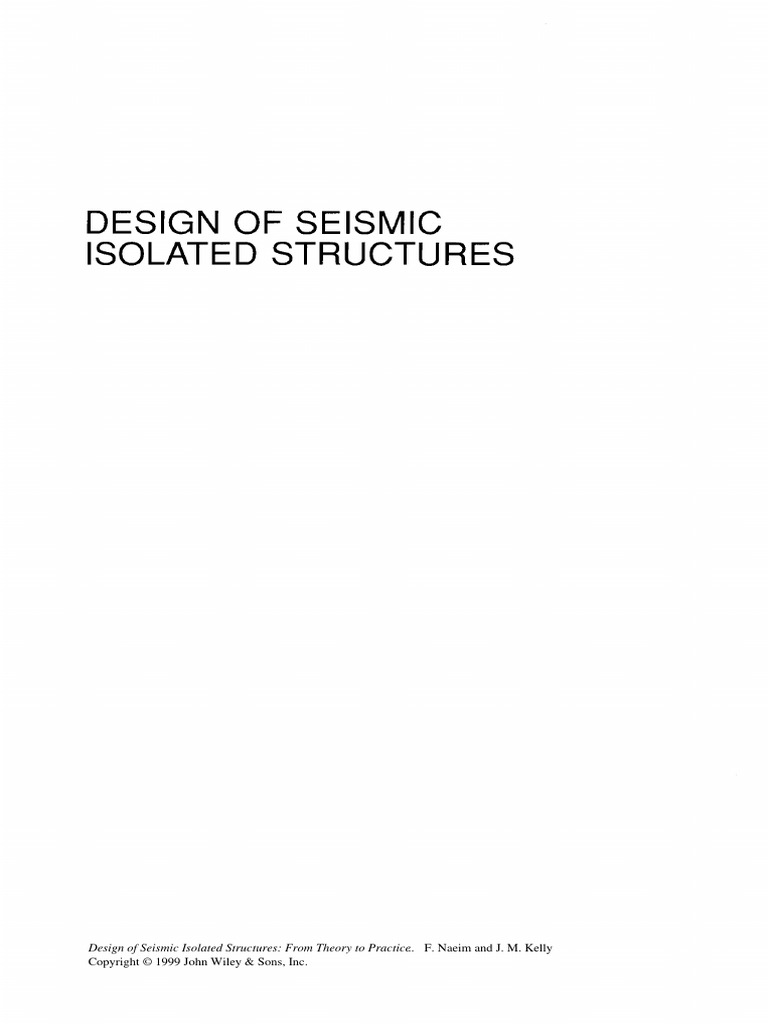 1999 Design Of Seismic Isolated Structures F Naeim And J M Kelly Pdf