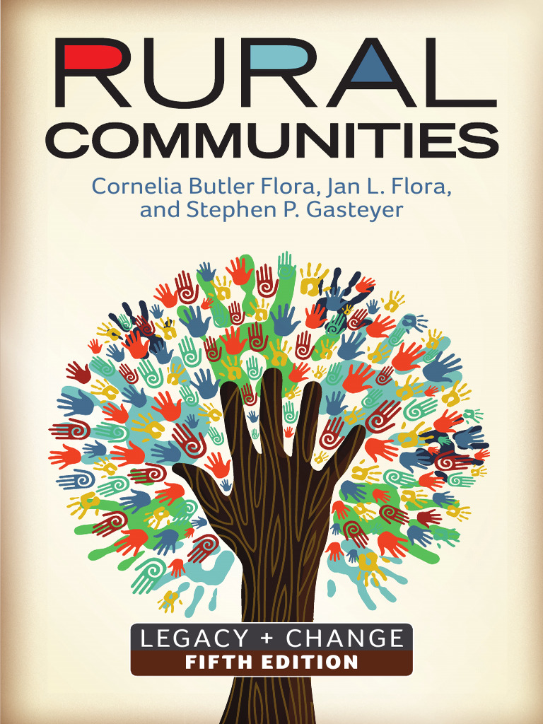 Rural Communities Legacy + Change (Cornelia Butler Flora, Jan L. Flora ...