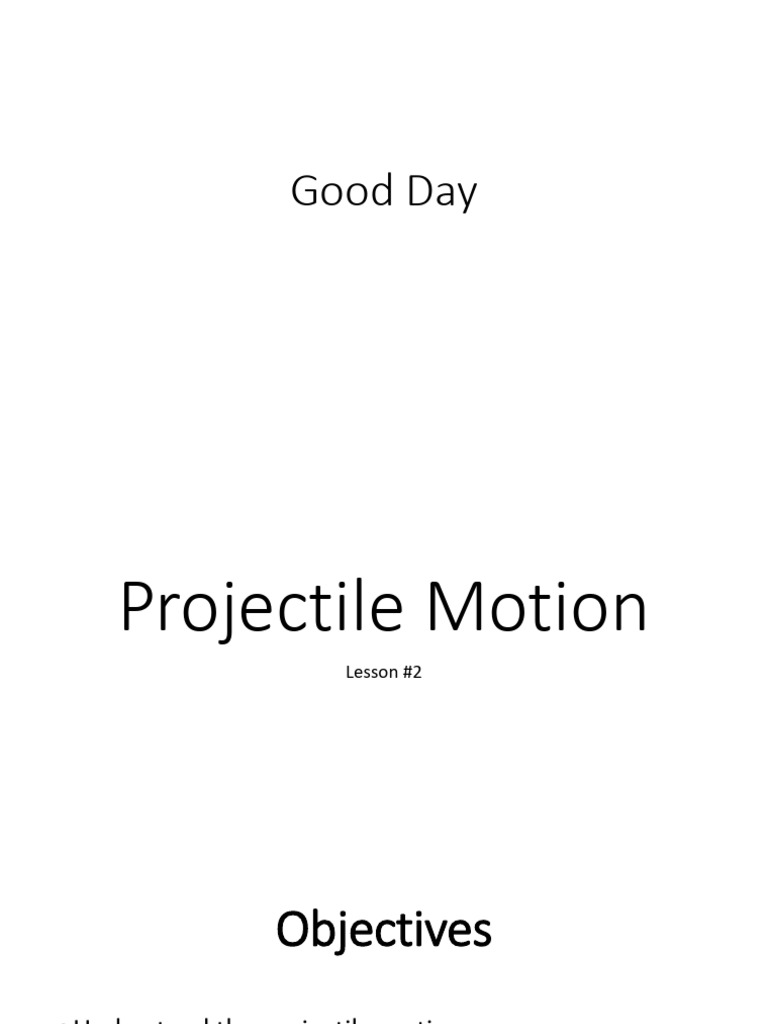 Projectile Motion | PDF | Acceleration | Newton's Laws Of Motion