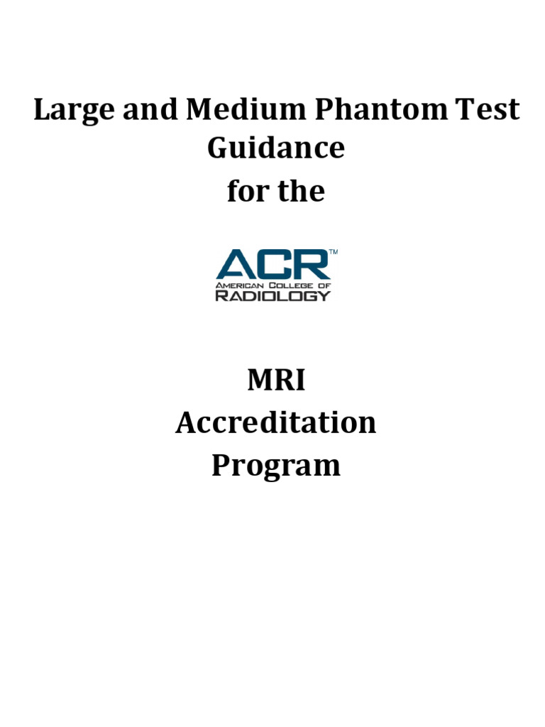 ACR Large Med Phantom Guidance 102022 | PDF