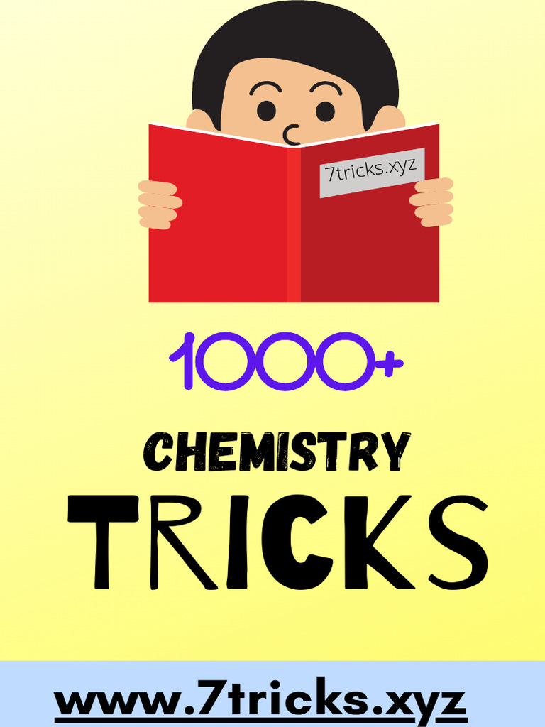 1000+ Chemistry Tricks (Part 1) - 7tricks - Xyz | PDF