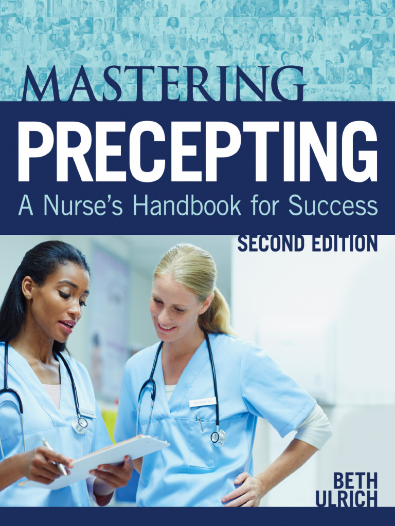 Mastering Precepting A Nurses Handbook For Success | PDF | Nursing ...
