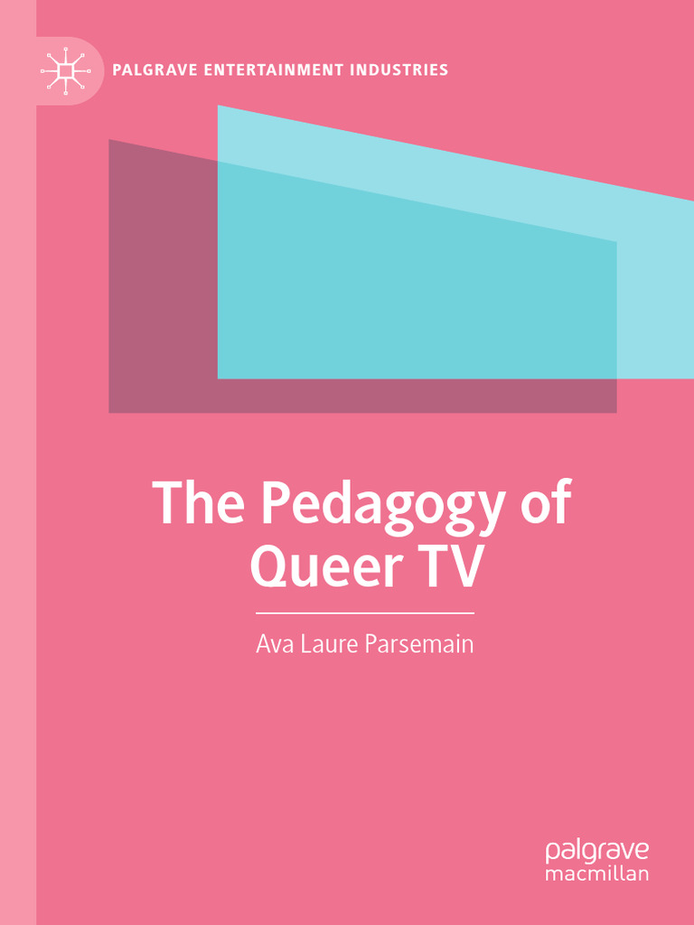 Pedagogy of Queer TV | PDF | Constructivism (Philosophy Of Education) | Pedagogy