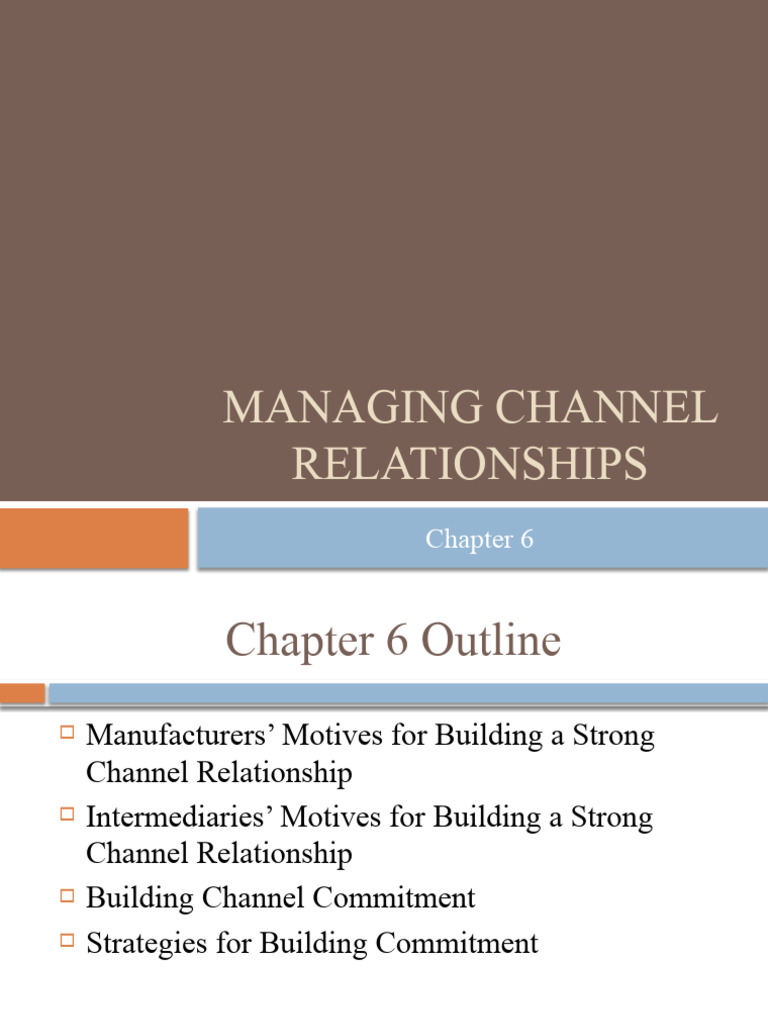Chapter 6 Managing Channel Relationships | PDF | Retail | Business