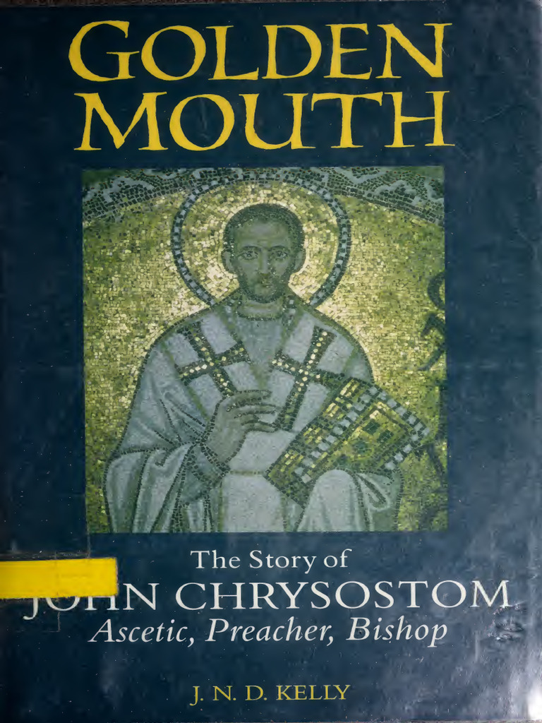 Golden Mouth - J. N. D. Kelly - Ithaca, N.Y., 1995 | PDF | Antioch