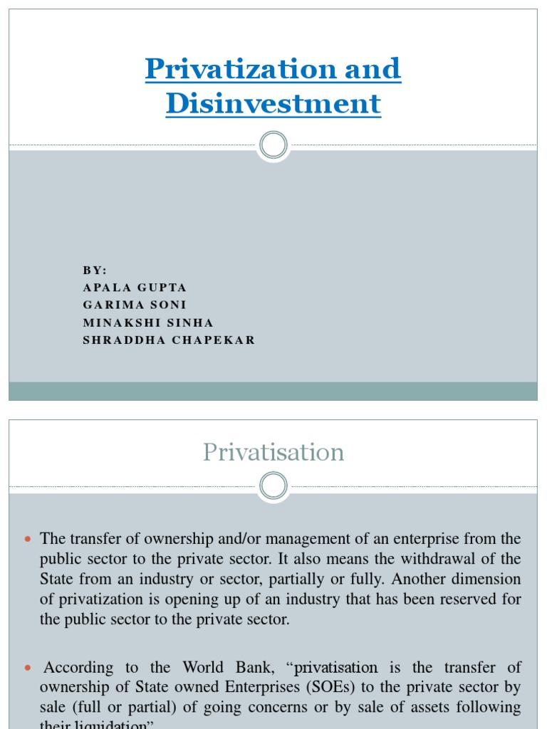 Privatization and Disinvestment: BY: Apala Gupta Garima Soni Minakshi ...