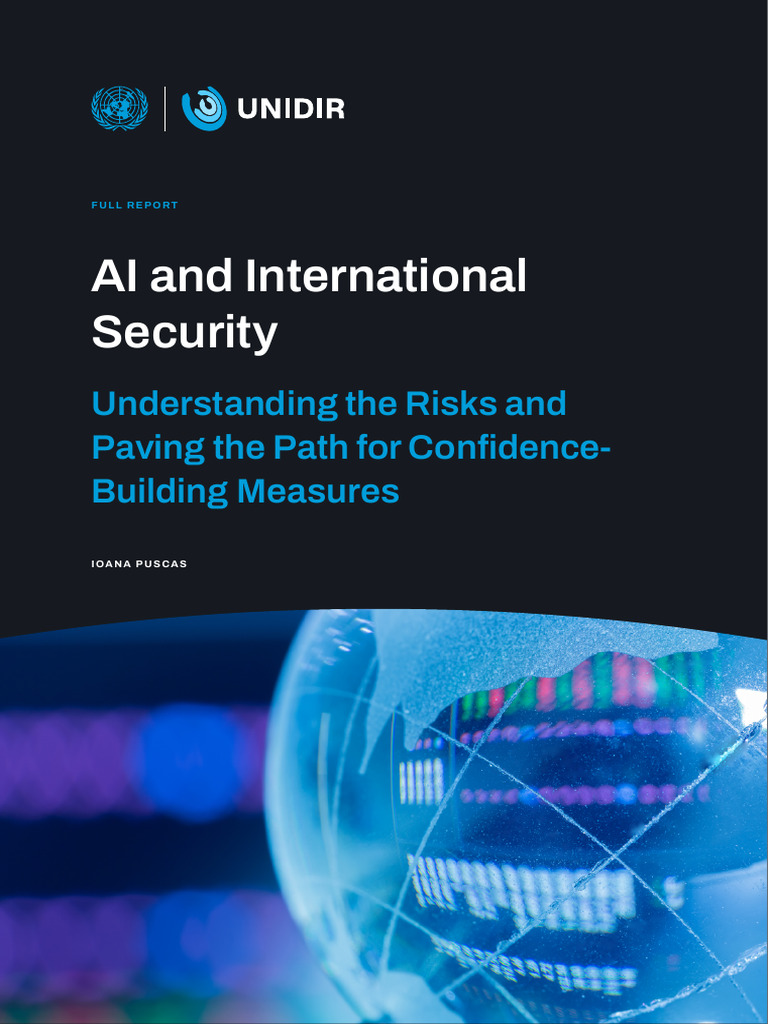 UNIDIR AI-international-security Understanding Risks Paving The Path For Confidence Building ...