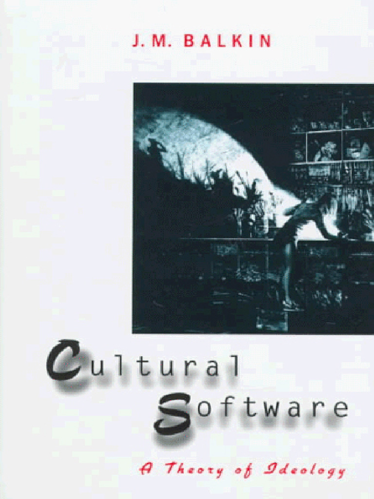 Balkin, J. M. (1998) - Cultural Software. A Theory of Ideology. Yale University Press. | PDF ...