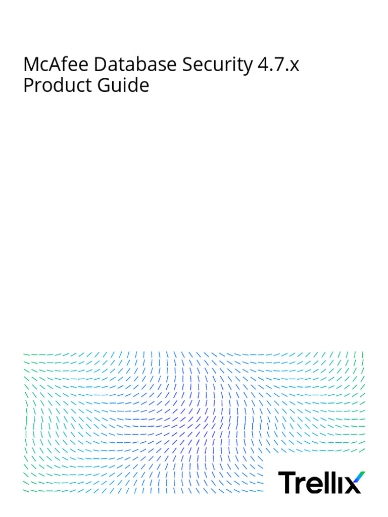 Mcafee Database Security 4.7.x Product Guide 1-12-2024 | Download Free ...