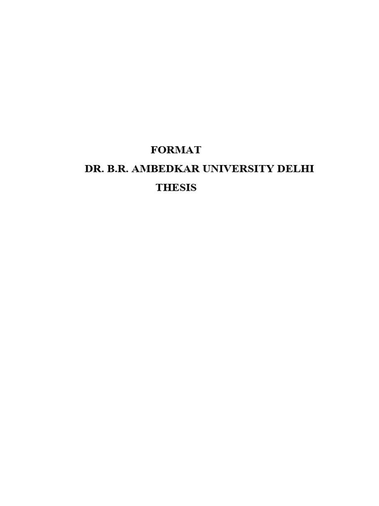 Dr. B.R. Ambedkar University Delhi Thesis Format 2 | PDF
