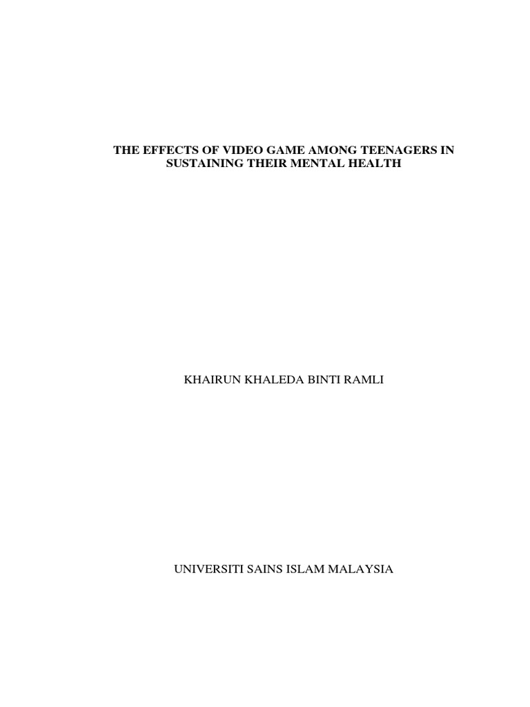 The Effects of Video Game Among Teenagers in Sustaining Their Mental Health | PDF | Methodology ...