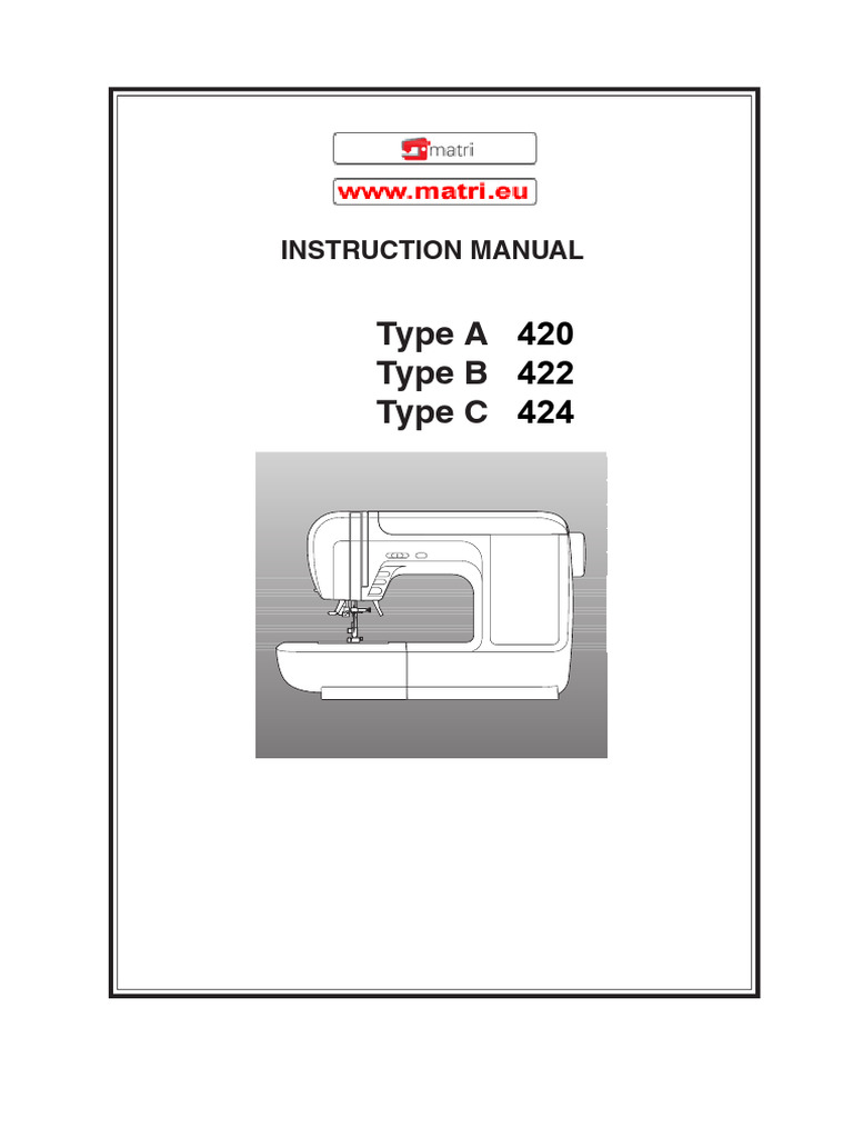 Matri 420 Sewing Machine Instruction Manual | PDF | Sewing Machine | Sewing