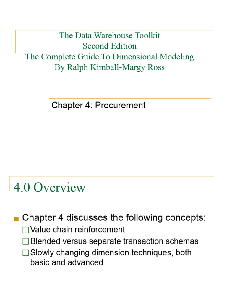 The Data Warehouse Toolkit The Complete Guide To Dimensional Modeling Chapter 04