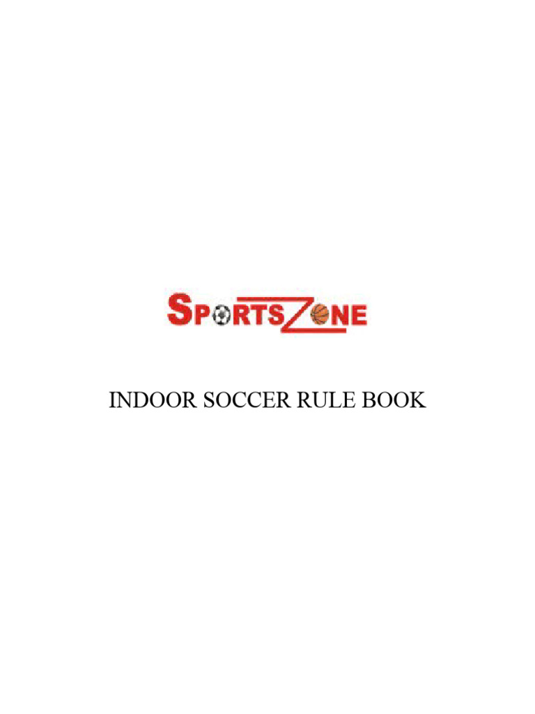 SportsZone Indoor Soccer Rule Book | PDF | Sport Variants | Rules