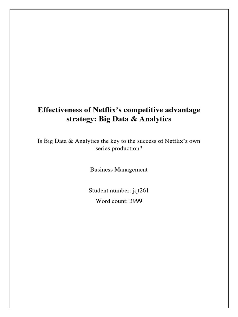 Score A Effectiveness of Netflix's Competitive Advantage Strategy Big ...
