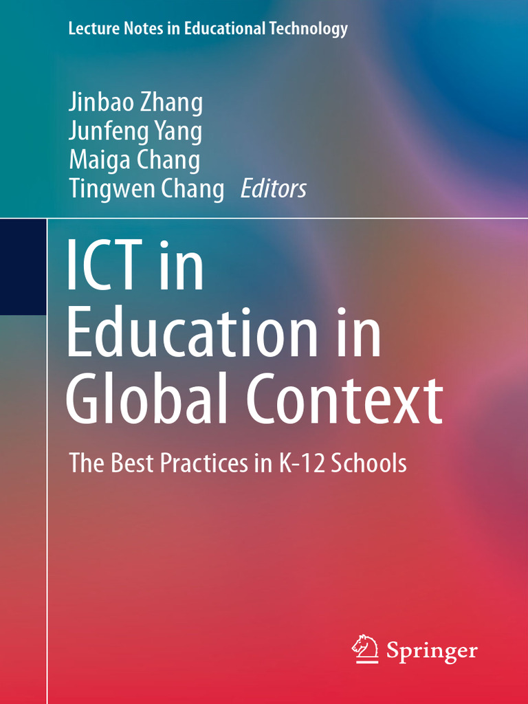 ICT in Education in Global Context The Best Practices in K-12 Schools ... ICT in Education in Global Context The Best Practices in K-12 Schools ...