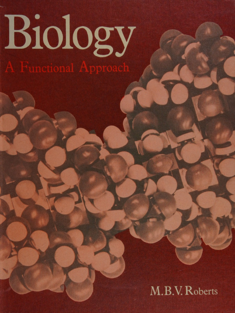 Biology A Functional Approach Roberts M. B. V 1971 London Nelso | PDF ...