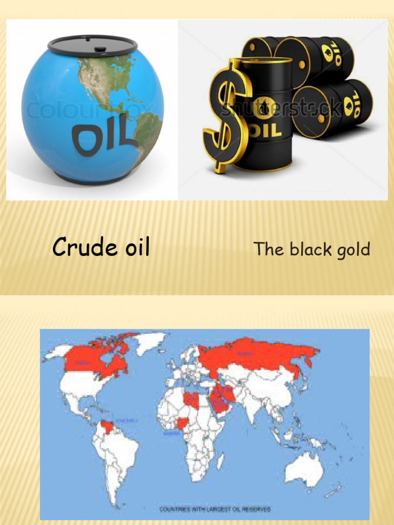 Crude Oil The Black Gold | PDF | Petroleum | Alkane