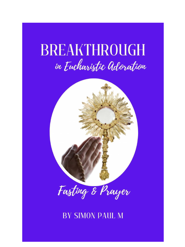 Breakthrough in Eucharistic Adoration | PDF | Jesus | Lord's Prayer