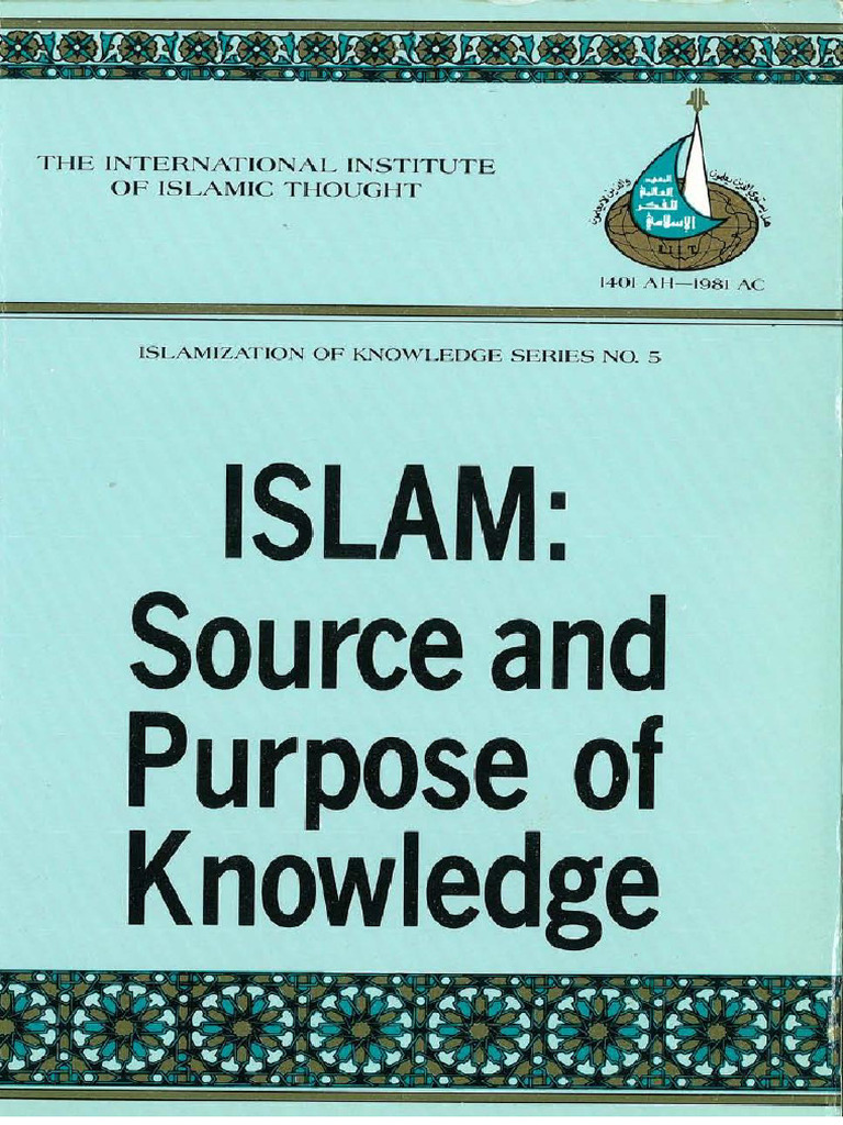 Islam Source and Purpose of Knowledge PDF | PDF