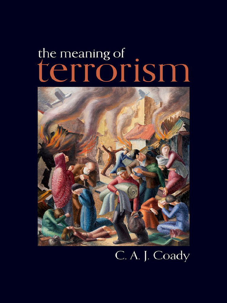Cecil Anthony John Coady - The Meaning of Terrorism-Oxford University ...
