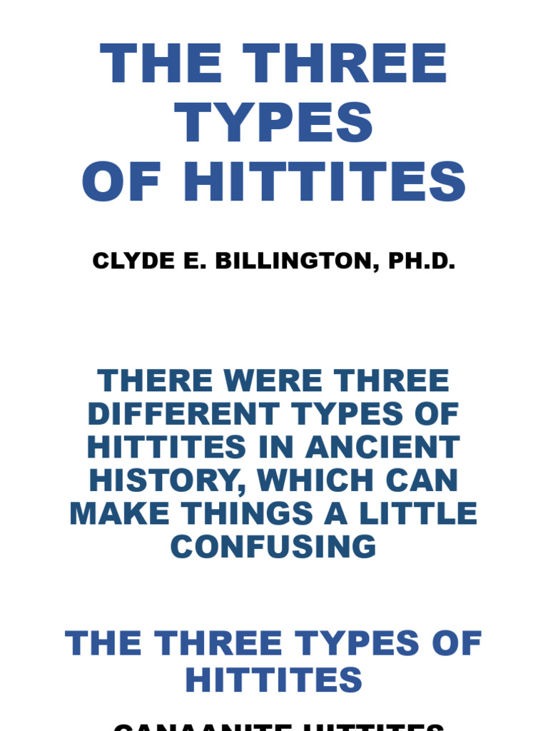Week 3 The Three Types of Hittites | PDF