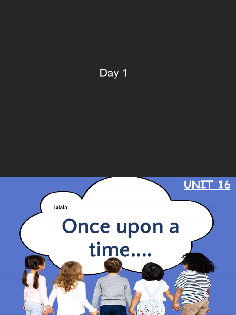 A1 - Unit 15 Once Upon A Time - Telling Story | PDF