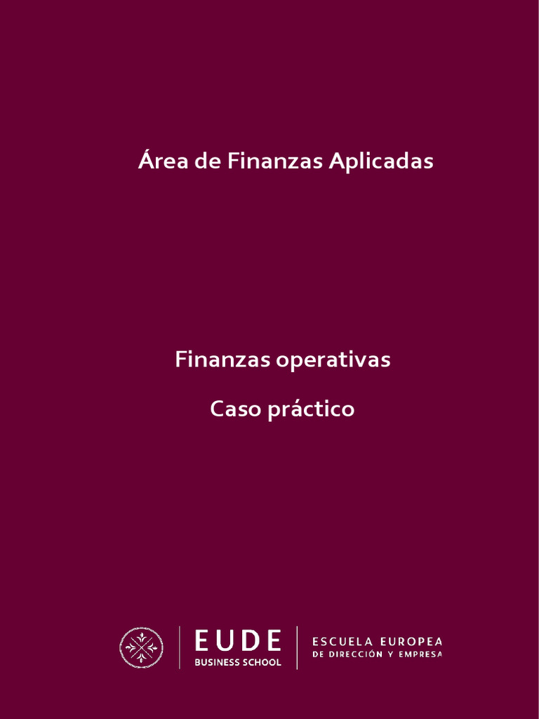 Caso Practico Modulo - Finanzas Oper | PDF | Liquidez de mercado ...